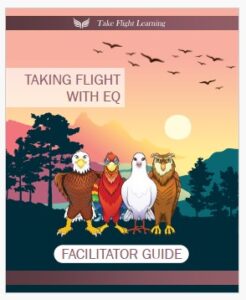 Taking Flight with EQ Facilitator Guide - Updated 2025 - Take Flight Learning